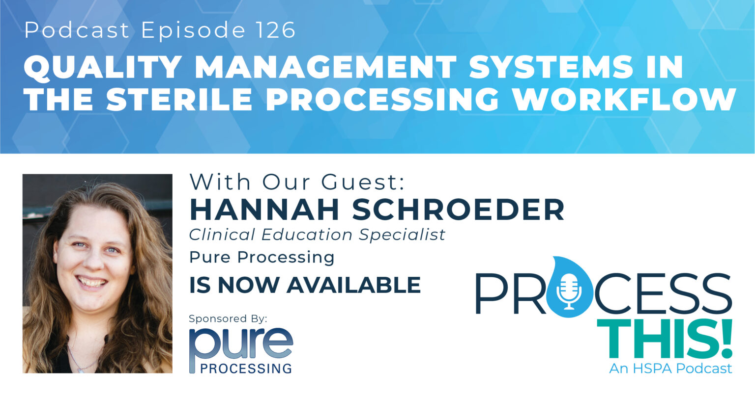 Process This! Episode 126: Quality Management Systems in the Sterile ...